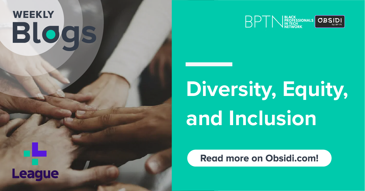 BPTN Partners with League for Diversity Equity & Inclusion - Obsidi
