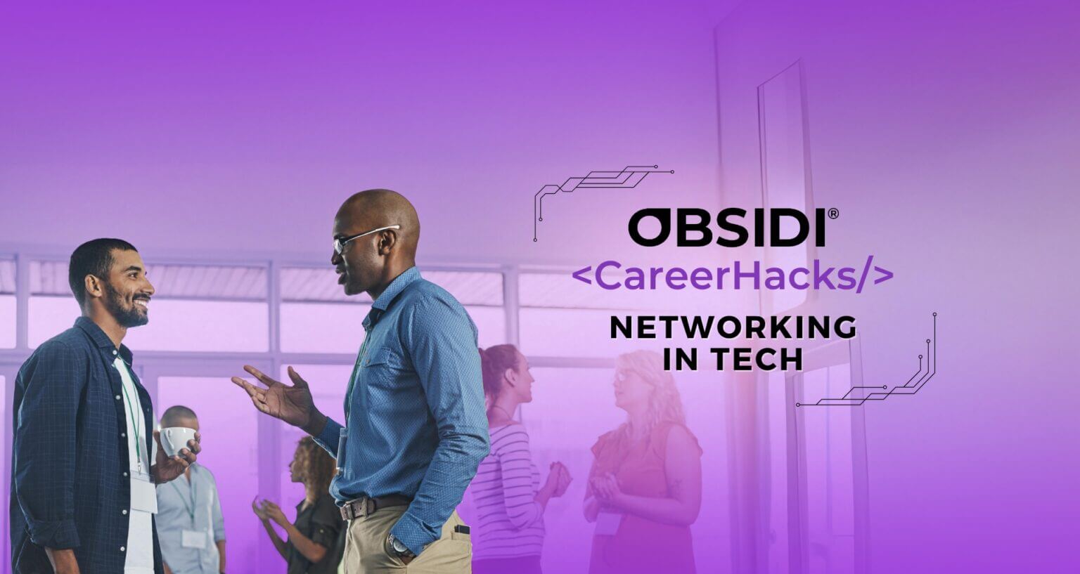 NETWORKING IN TECH: Don't Just Slide into DMs - Obsidi